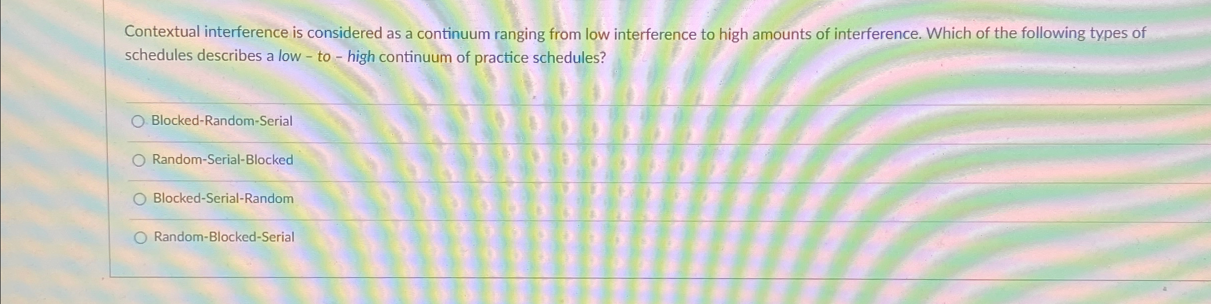 Solved Contextual interference is considered as a continuum | Chegg.com