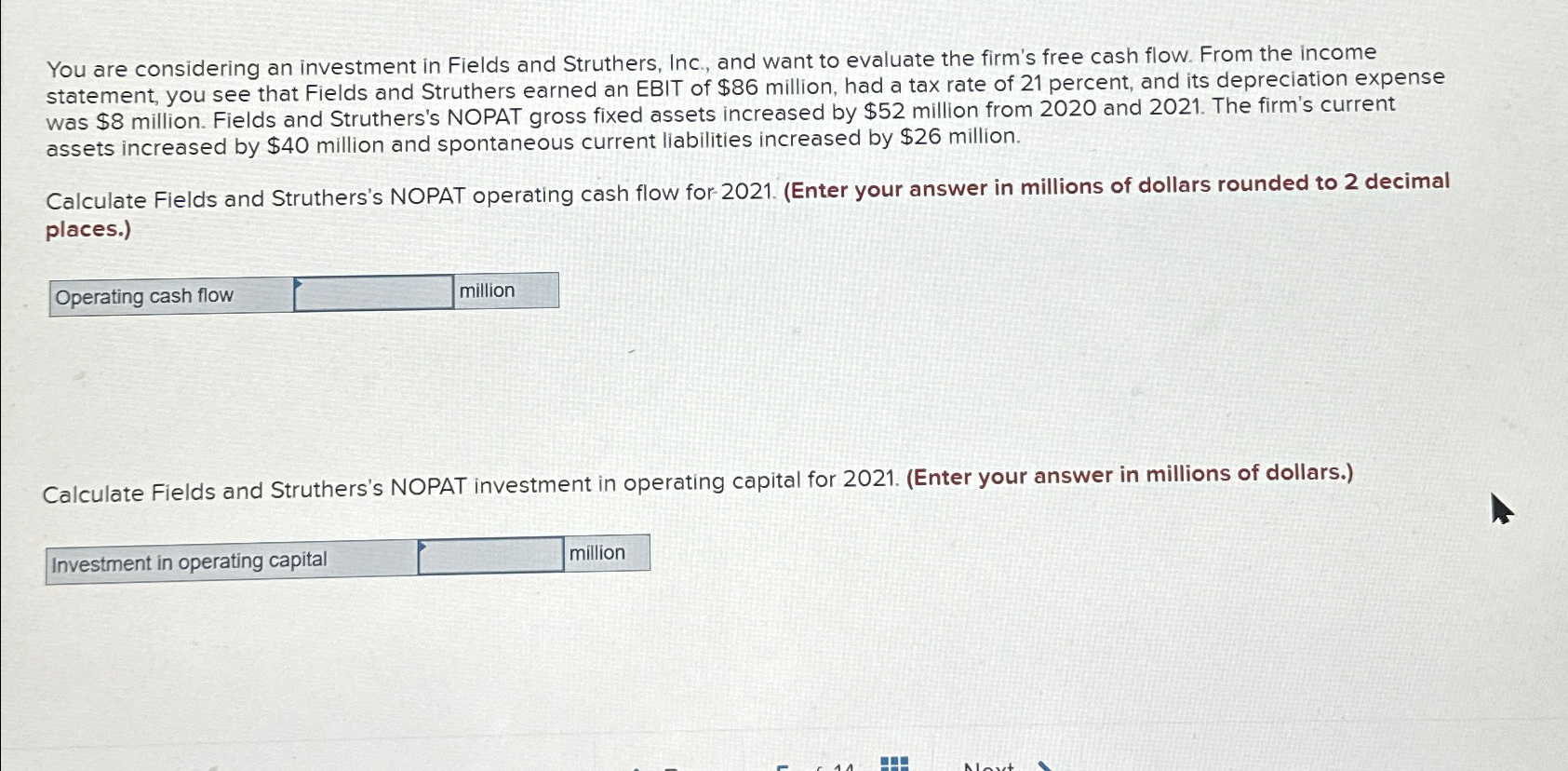 Solved You are considering an investment in Fields and | Chegg.com