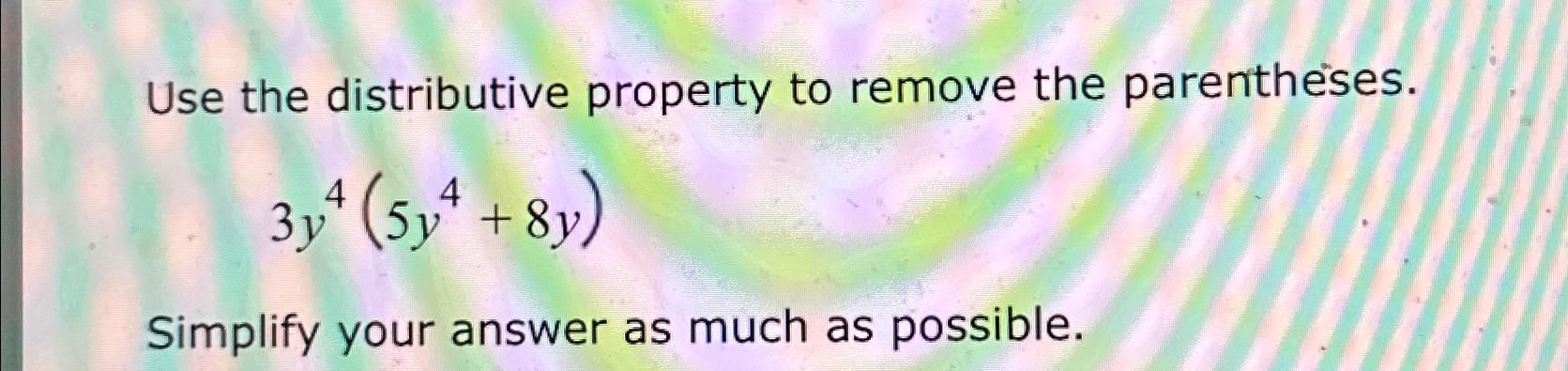 Solved Use the distributive property to remove the | Chegg.com