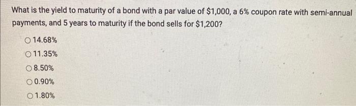 Solved What is the yield to maturity of a bond with a par | Chegg.com