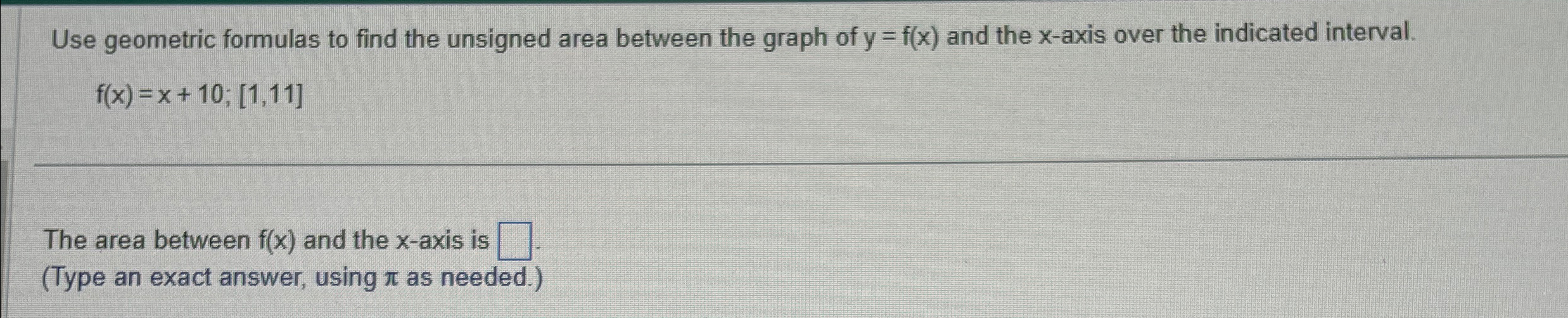 Solved Use geometric formulas to find the unsigned area | Chegg.com