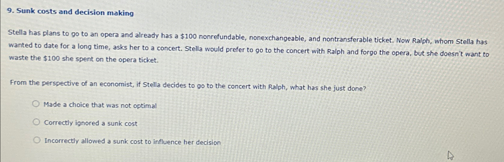 Solved Sunk costs and decision makingStella has plans to go | Chegg.com