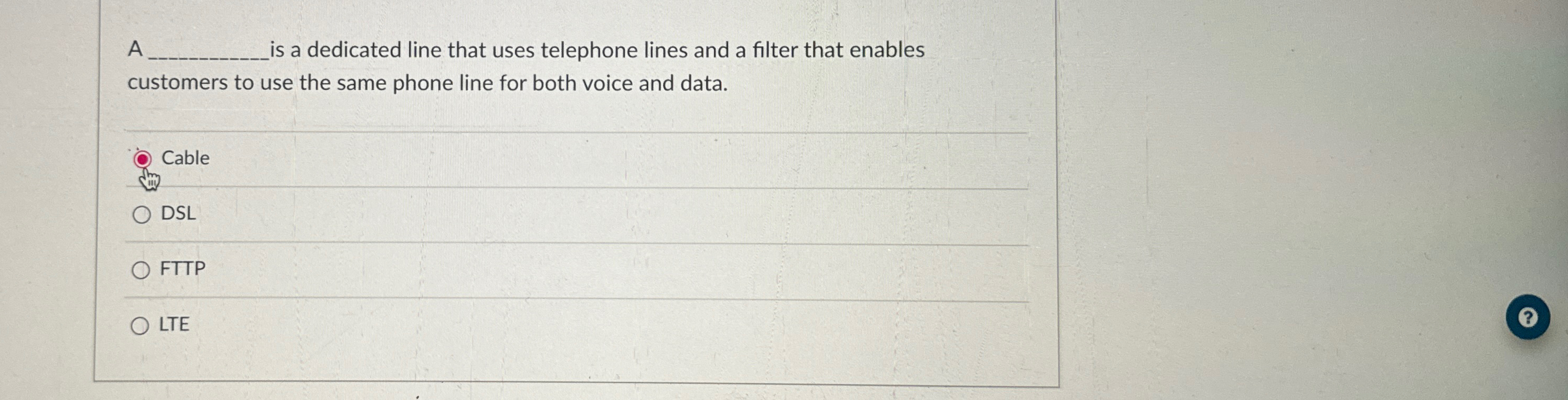 Solved A ﻿is a dedicated line that uses telephone lines | Chegg.com