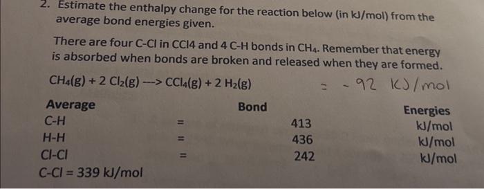 Solved 2. Estimate the enthalpy change for the reaction | Chegg.com