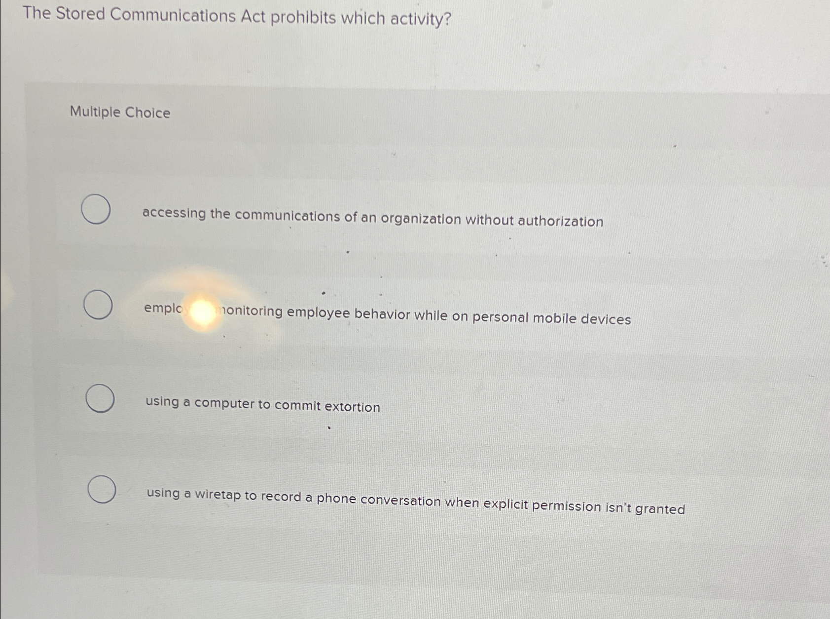 Solved The Stored Communications Act prohibits which | Chegg.com