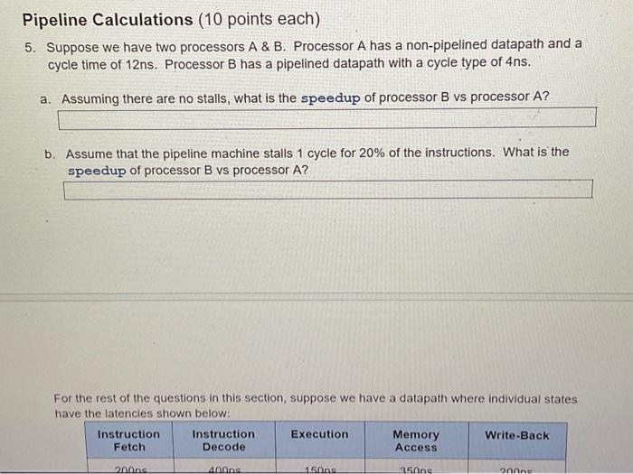 Solved Pipeline Calculations (10 points each) 5. Suppose we | Chegg.com