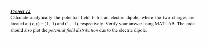 Project 12 Calculate analytically the potential field | Chegg.com