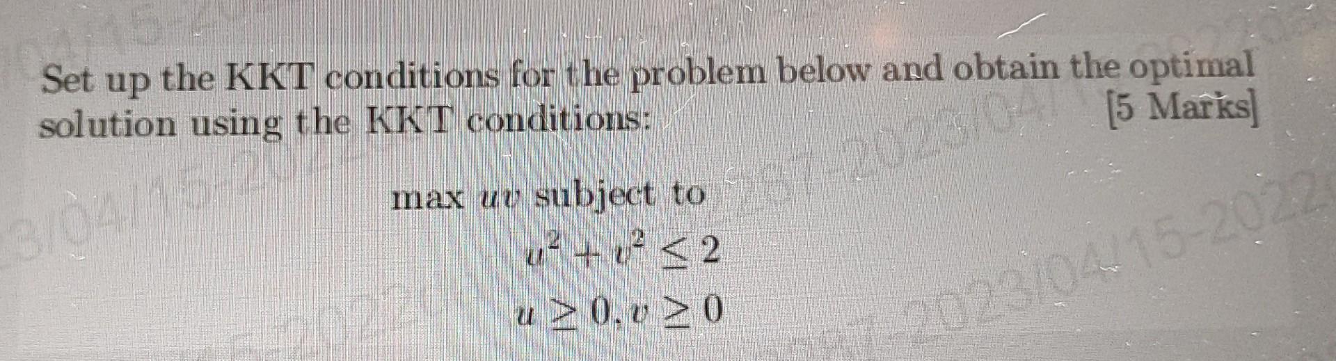 Set up the KKT conditions for the problem below and | Chegg.com