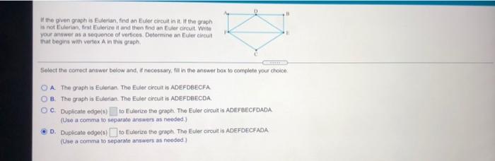 Solved If The Given Graph Is Eulerian Find An Euler Circuit 5516
