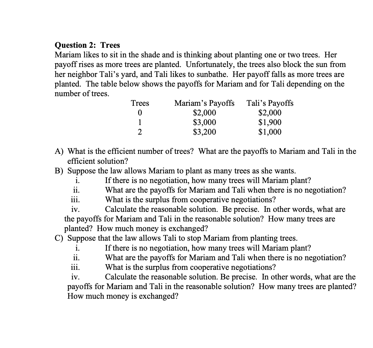 Solved Question 2: TreesMariam likes to sit in the shade and | Chegg.com