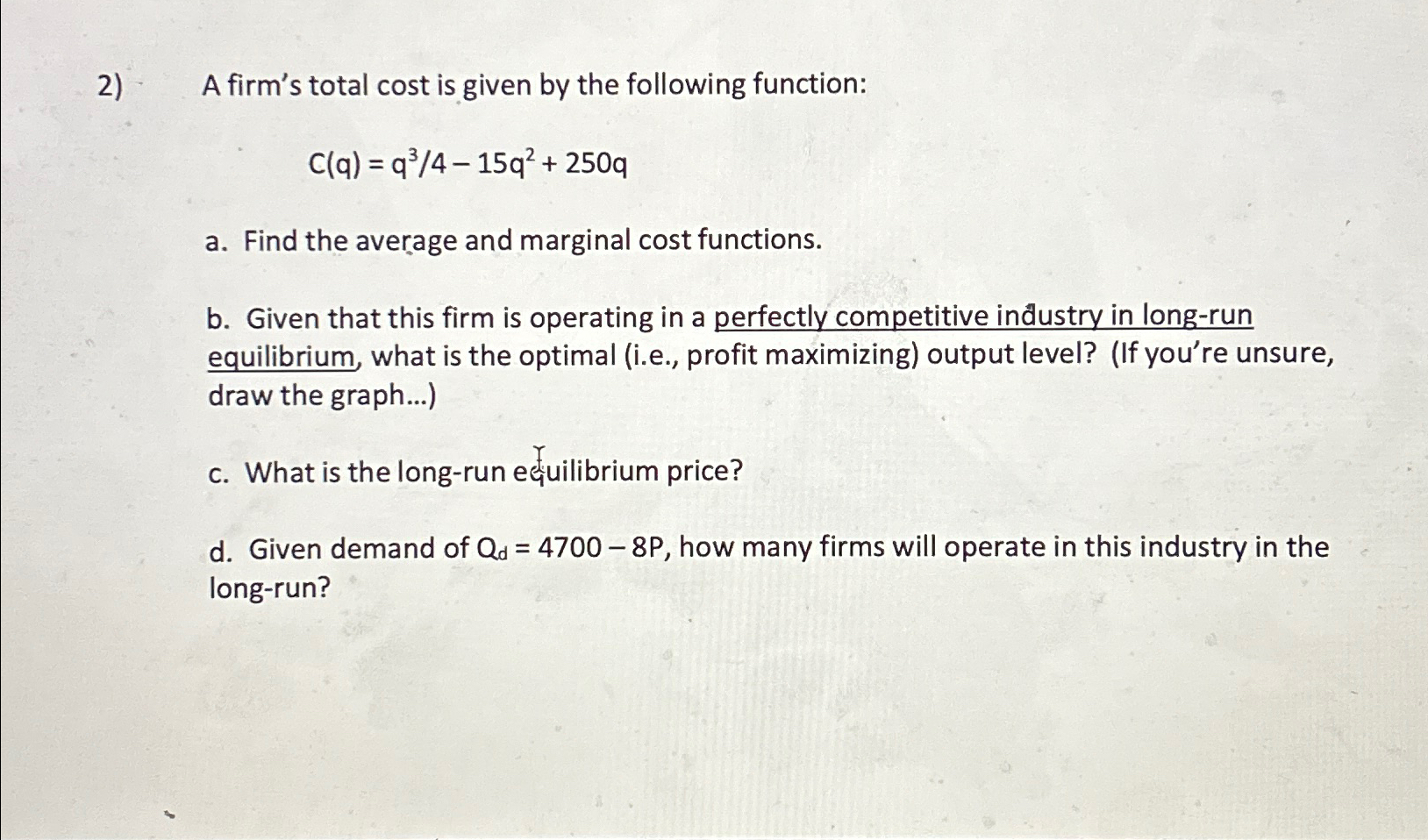 Solved A firm's total cost is given by the following | Chegg.com