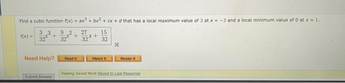 Solved Find a cubic function f(x)=ax3+bx2+α+d that has a | Chegg.com