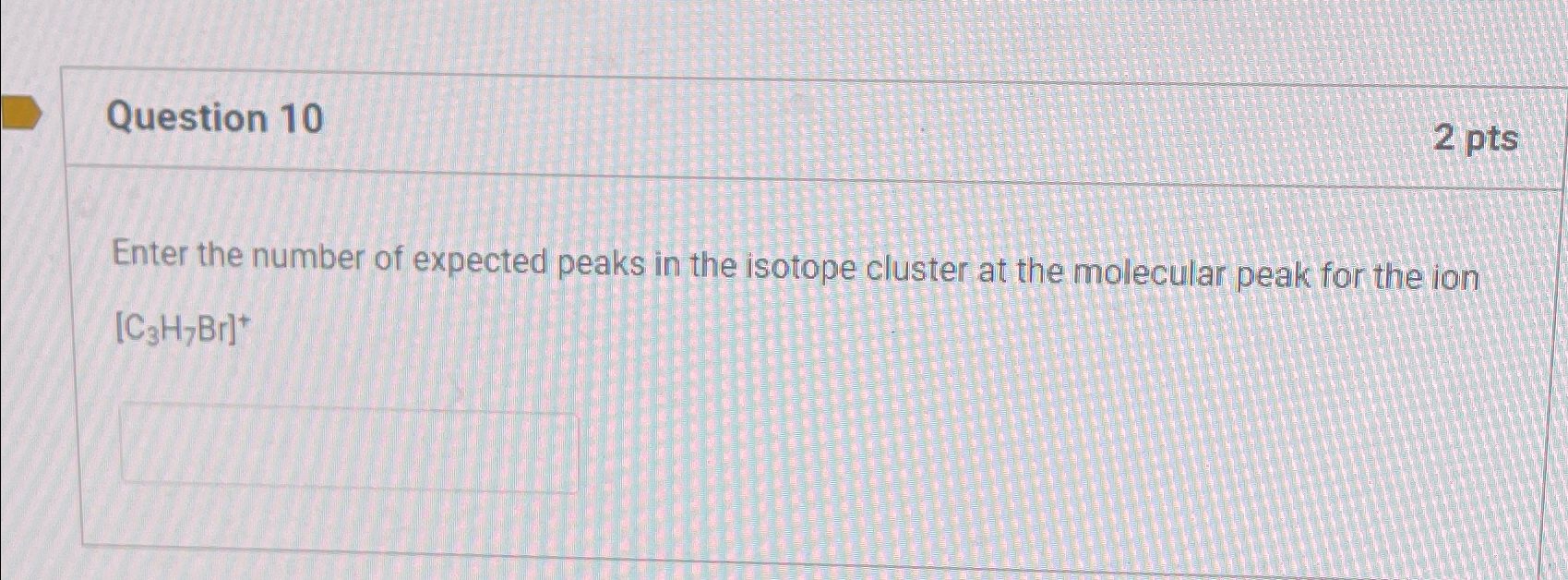 Solved Question 102 ﻿ptsEnter the number of expected peaks | Chegg.com
