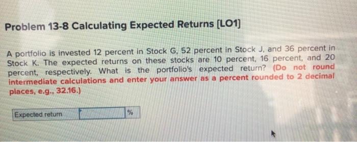 Solved Problem 13-8 Calculating Expected Returns (L01) A | Chegg.com