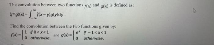 Solved The convolution between two functions f(x) and g(x) | Chegg.com