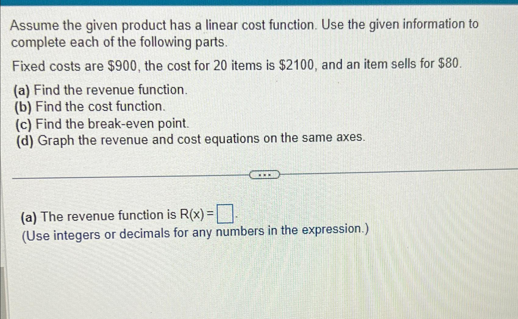 Solved Assume the given product has a linear cost function. | Chegg.com