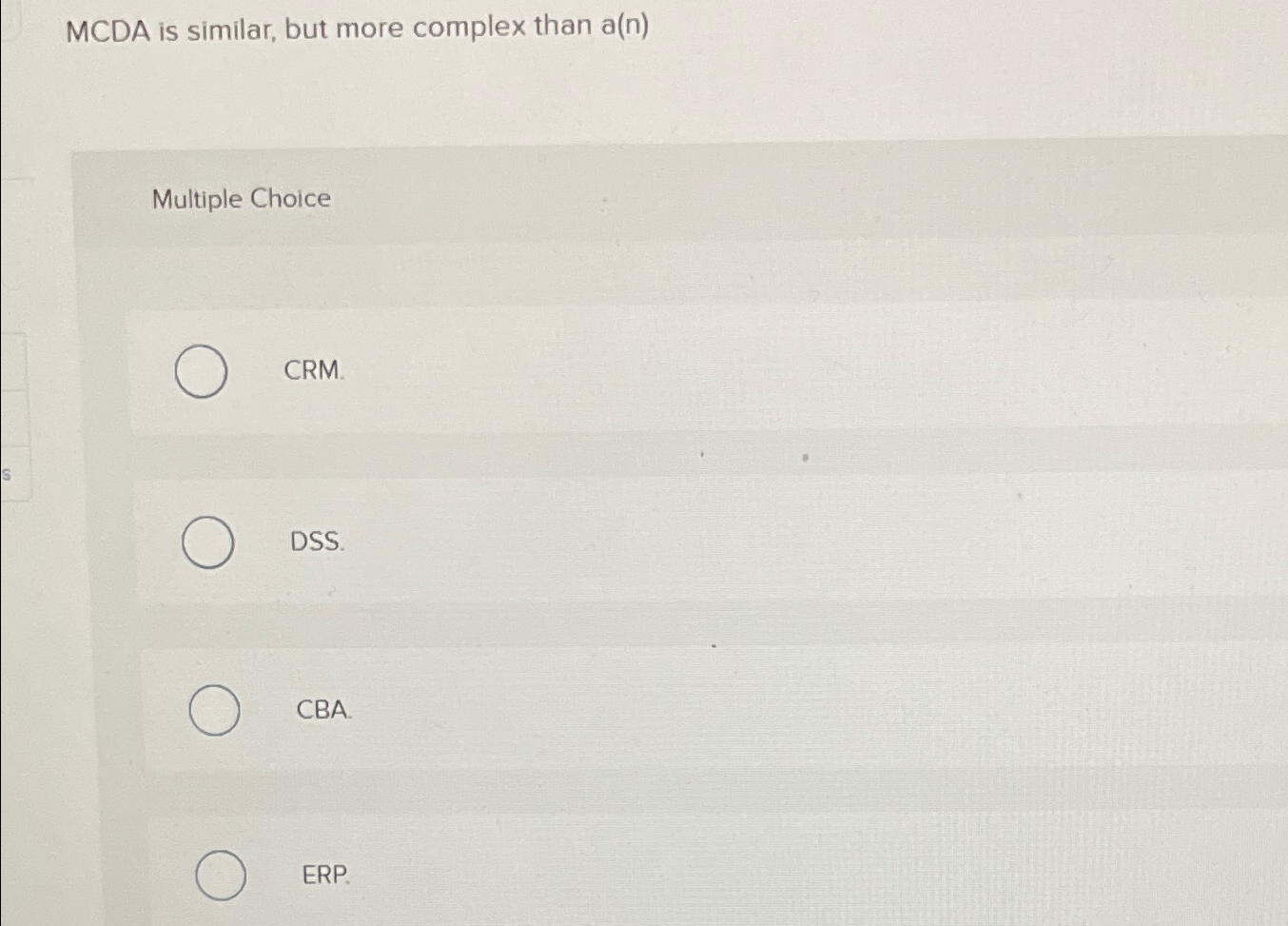 Solved MCDA is similar, but more complex than a(n)Multiple | Chegg.com