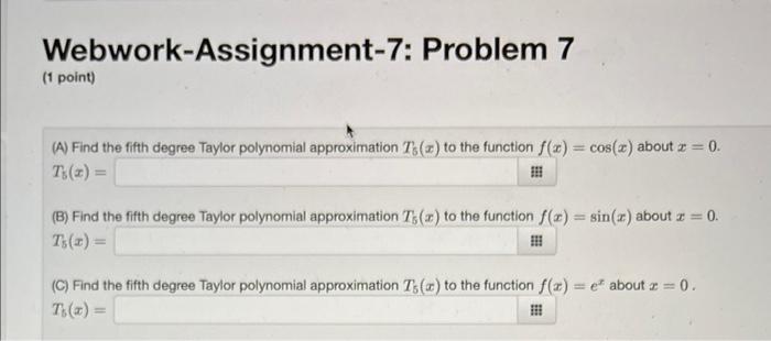 Solved Webwork-Assignment-7: Problem 7 (1 point) (A) Find | Chegg.com Solved Webwork-Assignment-7: Problem 7 (1 point) (A) Find | Chegg.com