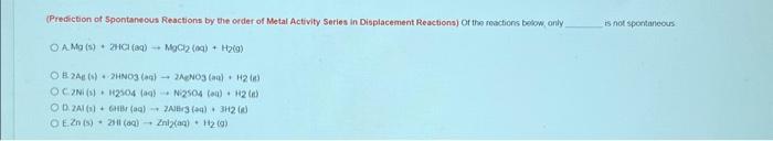 Solved (Prefiction of Spontaneous Reactions by the order of | Chegg.com