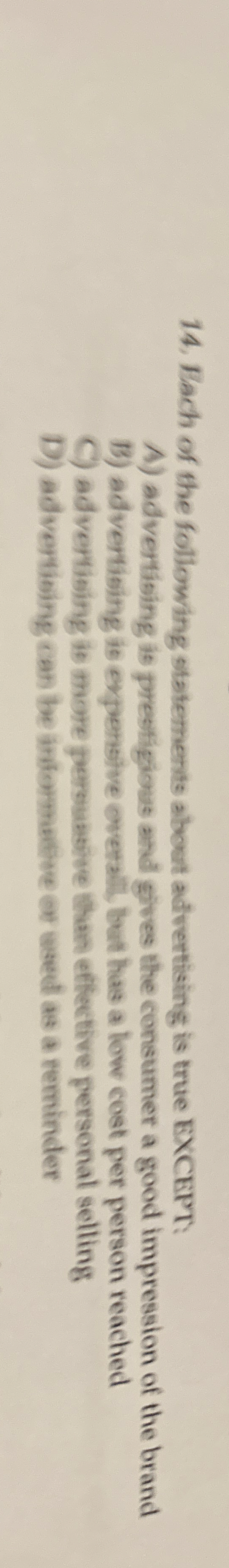 Solved Each of the following statements about advertising is | Chegg.com