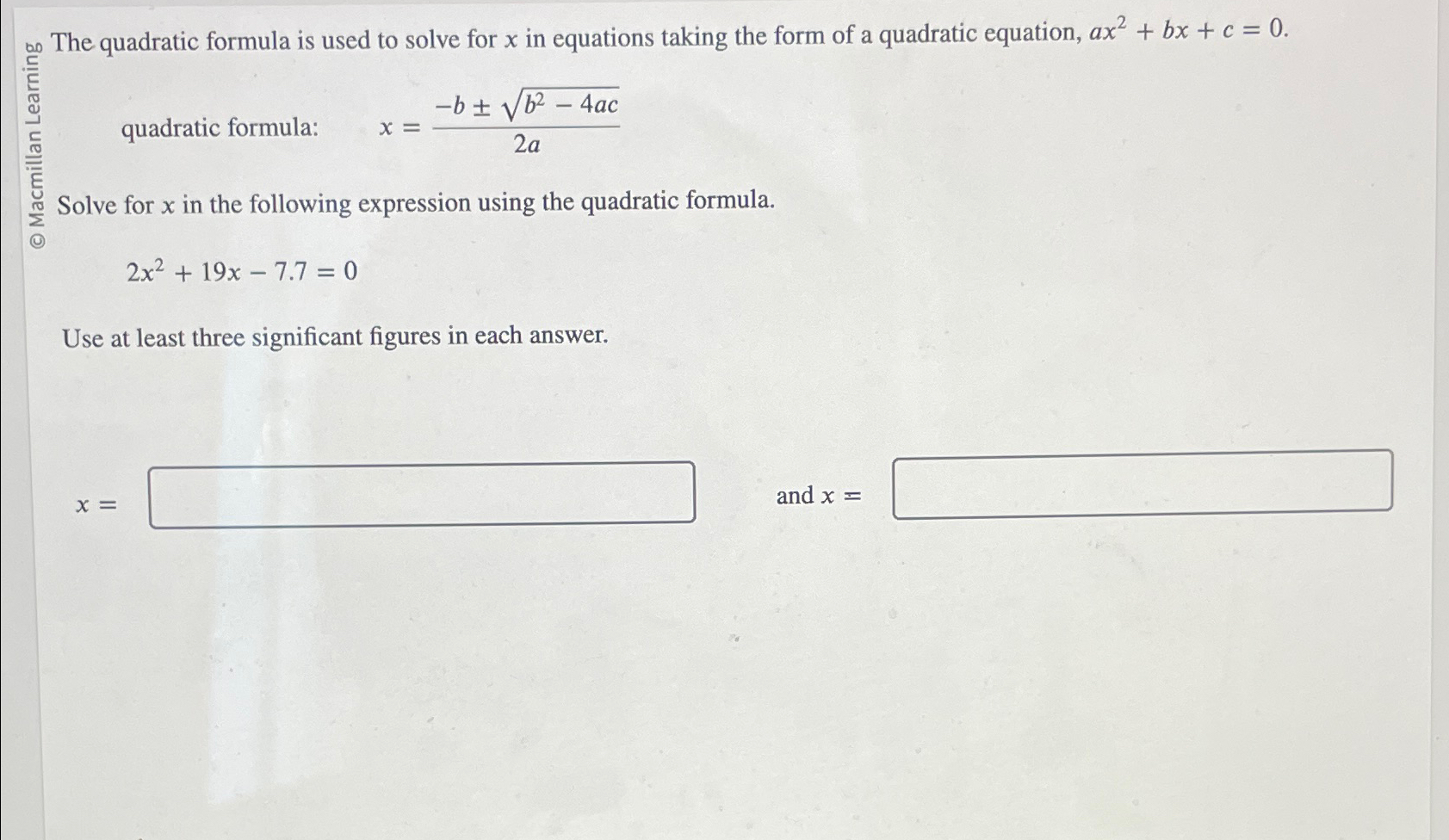 Solved The quadratic formula is used to solve for x ﻿in | Chegg.com