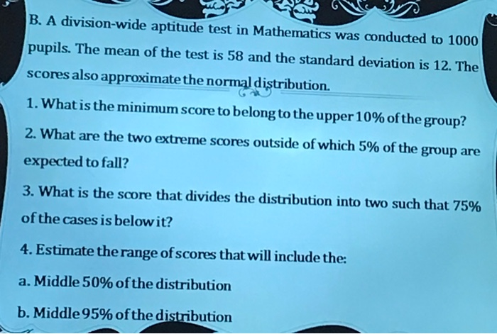Solved B. A division-wide aptitude test in Mathematics was | Chegg.com