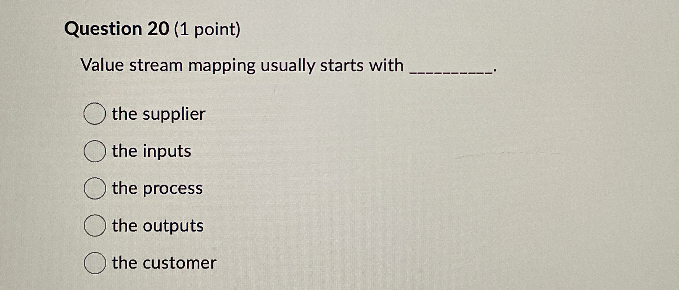Solved Question 20 (1 ﻿point)Value stream mapping usually | Chegg.com