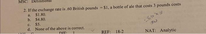 Solved 2. If the exchange rate is .60 British pounds =$1, a | Chegg.com