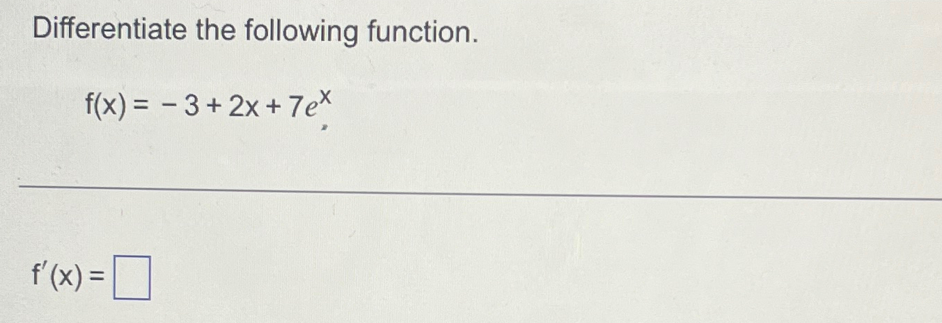 Solved Differentiate the following | Chegg.com