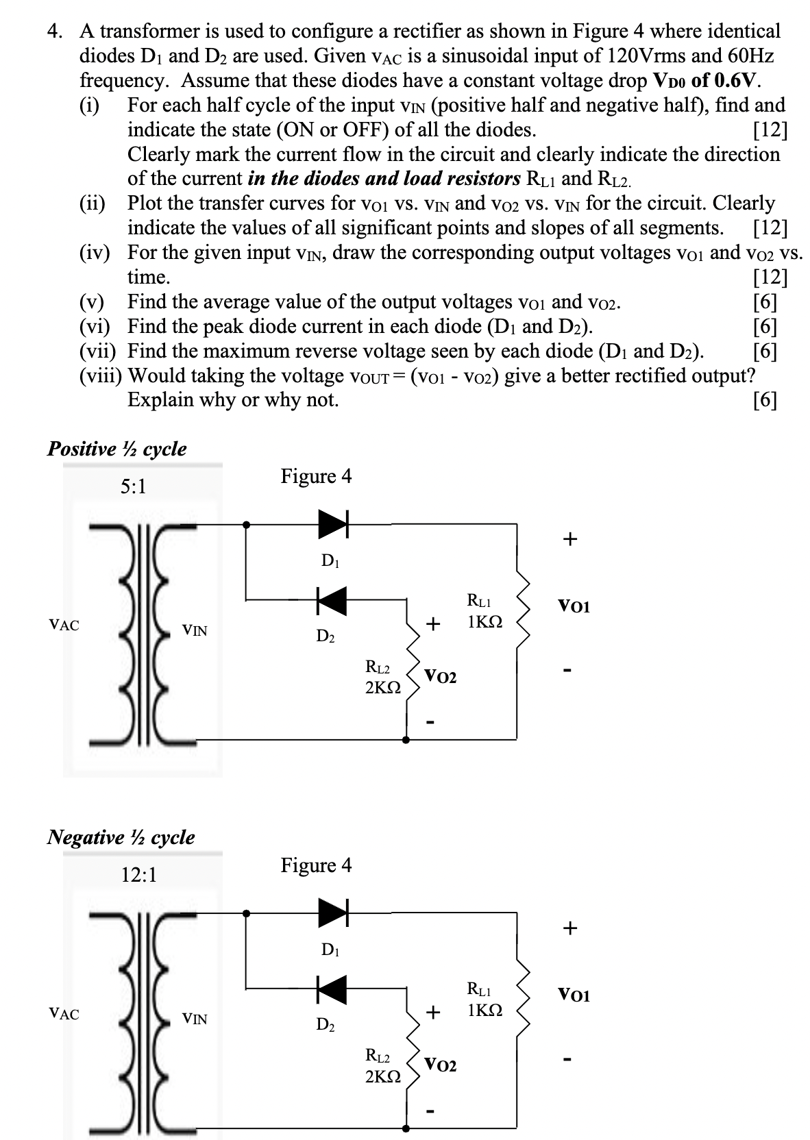 Solved A transformer is used to configure a rectifier as | Chegg.com