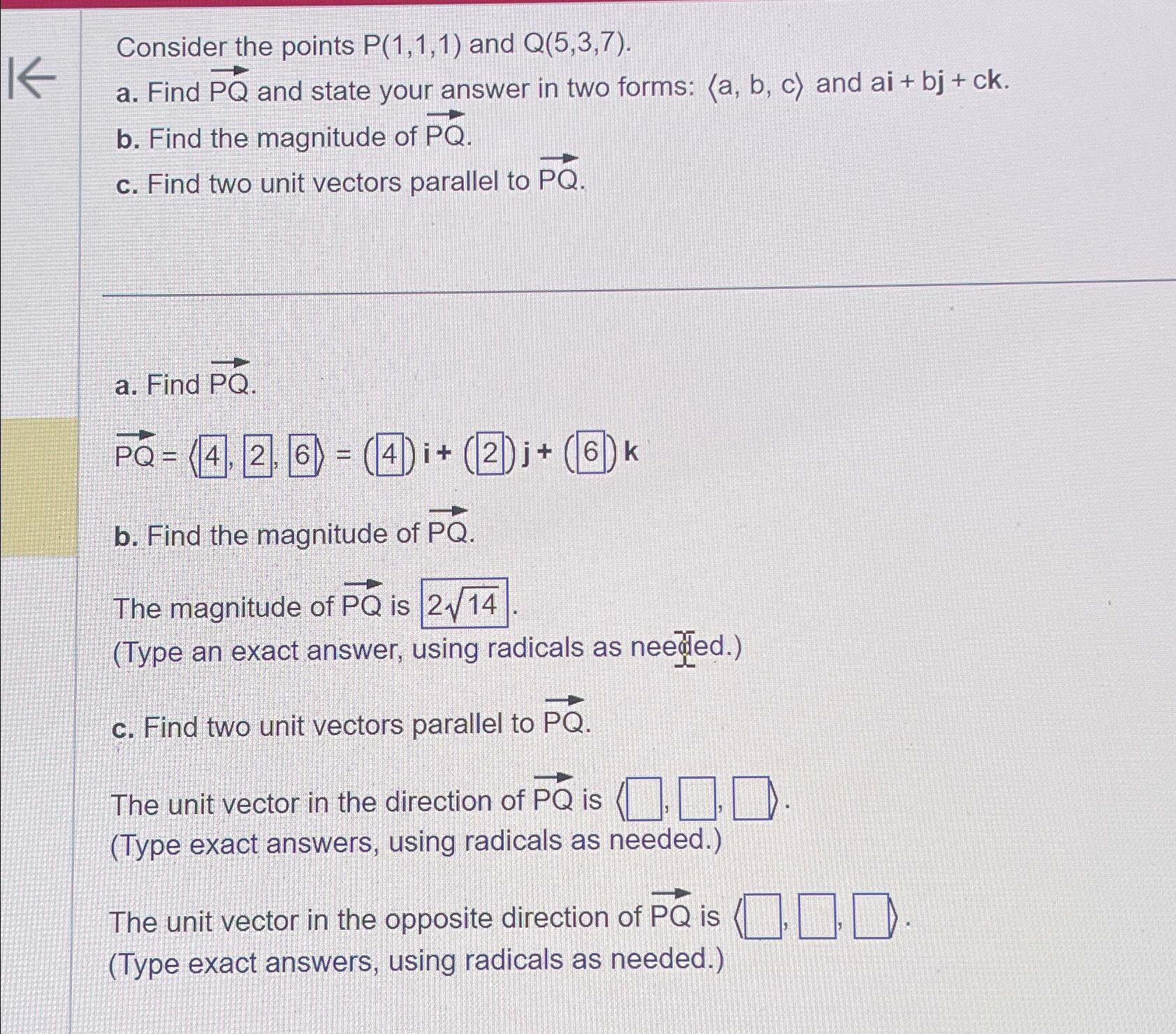 Solved Consider the points P(1,1,1) ﻿and Q(5,3,7).a. ﻿Find | Chegg.com
