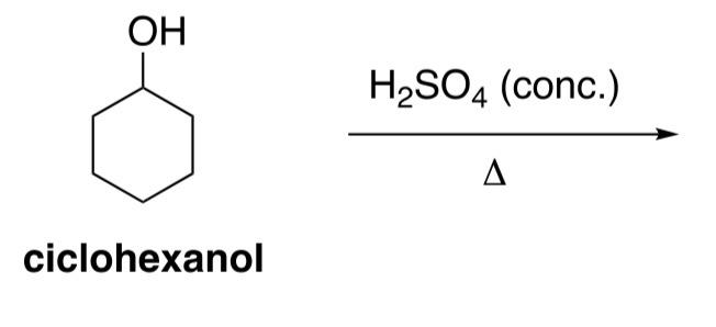 Solved OH H2SO4 (conc.) A ciclohexanol OH H2SO4 (conc.) Δ | Chegg.com