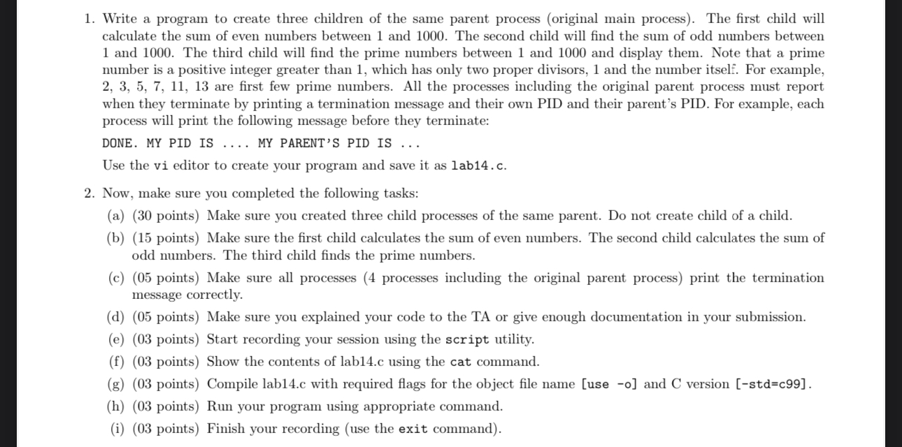 Solved 1. ﻿Write a program to create three children of the | Chegg.com