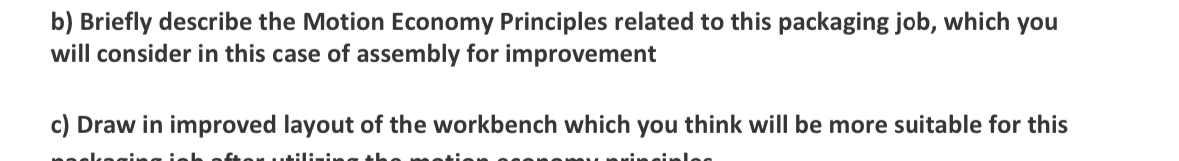 Solved b) ﻿Briefly describe the Motion Economy Principles | Chegg.com