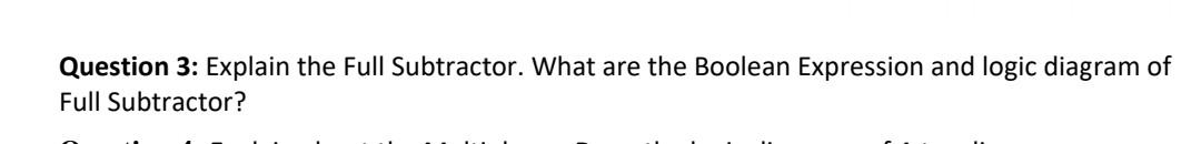 Solved Question 3: Explain the Full Subtractor. What are the | Chegg.com
