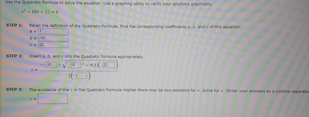 Solved Use the Quadratic Formula to solve the equation. Use | Chegg.com