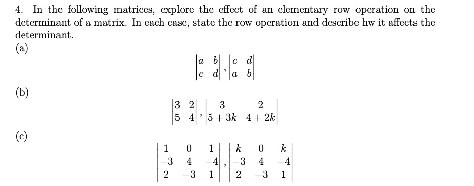 Solved In the following matrices, explore the effect of an | Chegg.com