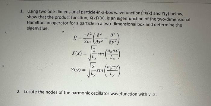 Solved 1. Using two one-dimensional particle-in-a-box | Chegg.com
