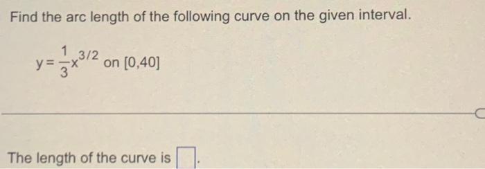 Solved Find the arc length of the following curve on the | Chegg.com