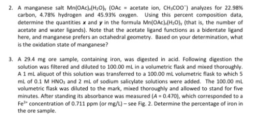 Solved 2. A manganese salt Mn(OAc)(H2O), (OAc acetate ion, | Chegg.com