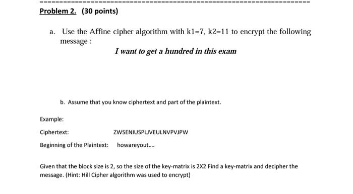 Solved Problem 2. (30 points) a. Use the Affine cipher | Chegg.com