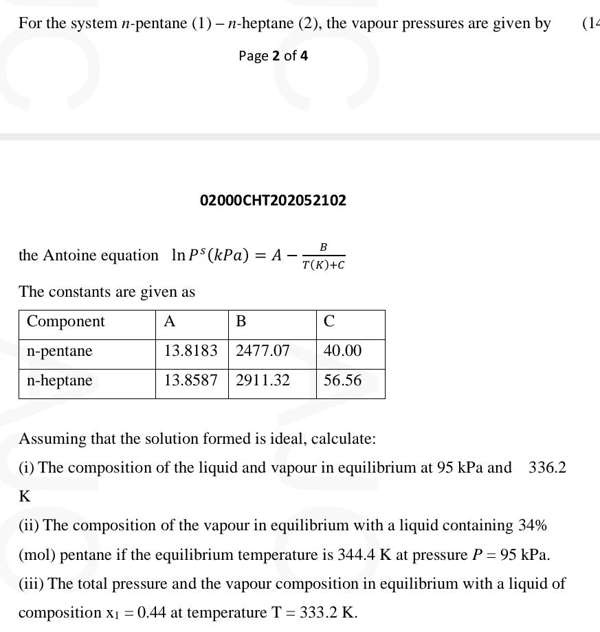 Solved For the system n-pentane (1) - n-heptane (2), ﻿the | Chegg.com