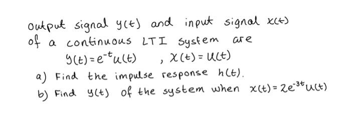 Solved output signal y(t) and input signal x(t) of a | Chegg.com