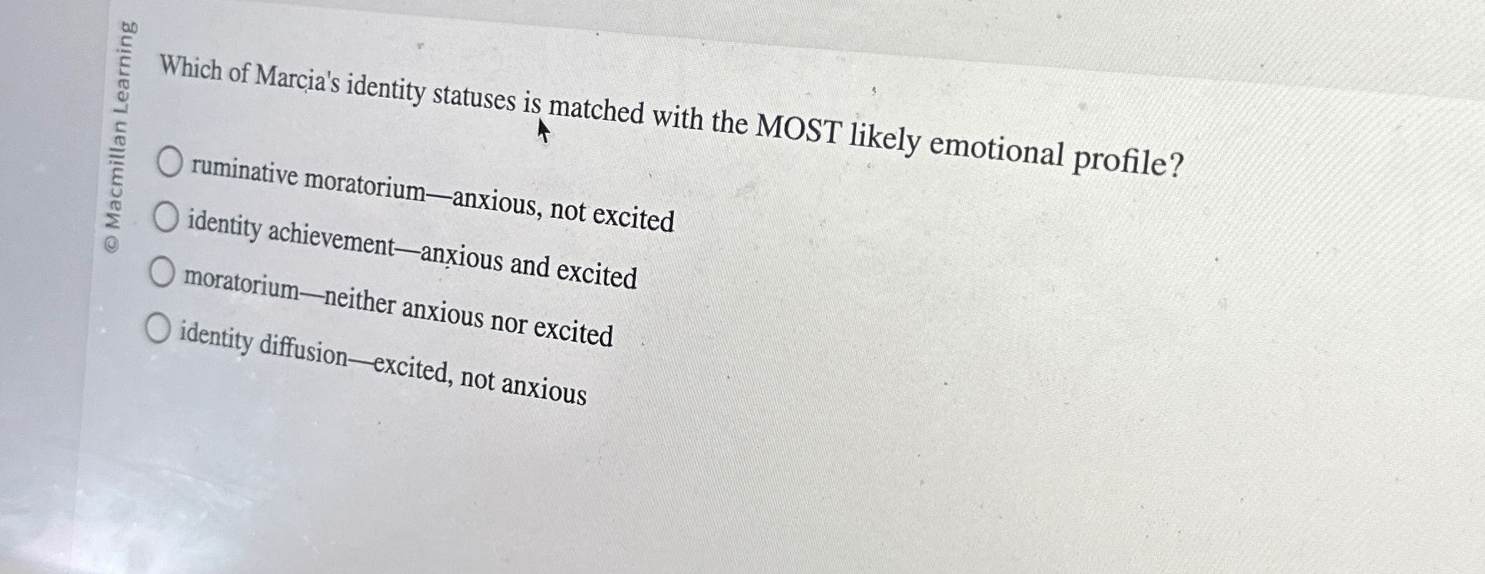 Solved Which of Marcia's identity statuses is matched with | Chegg.com