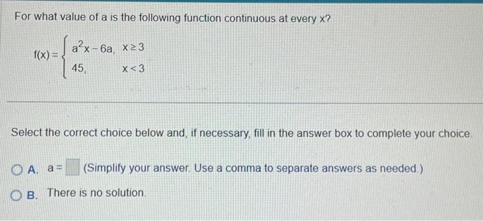 Solved For what value of a is the following function | Chegg.com