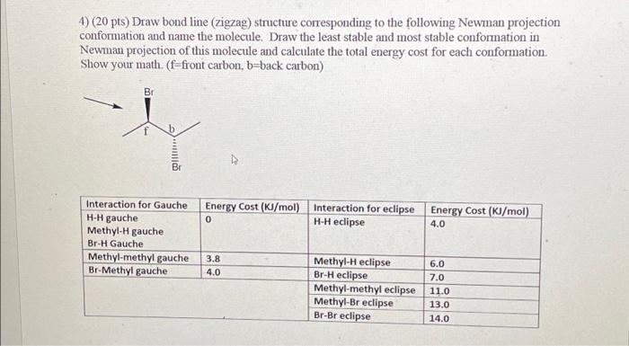 Solved 4) (20 pts) Draw bond line (zigzag) structure | Chegg.com