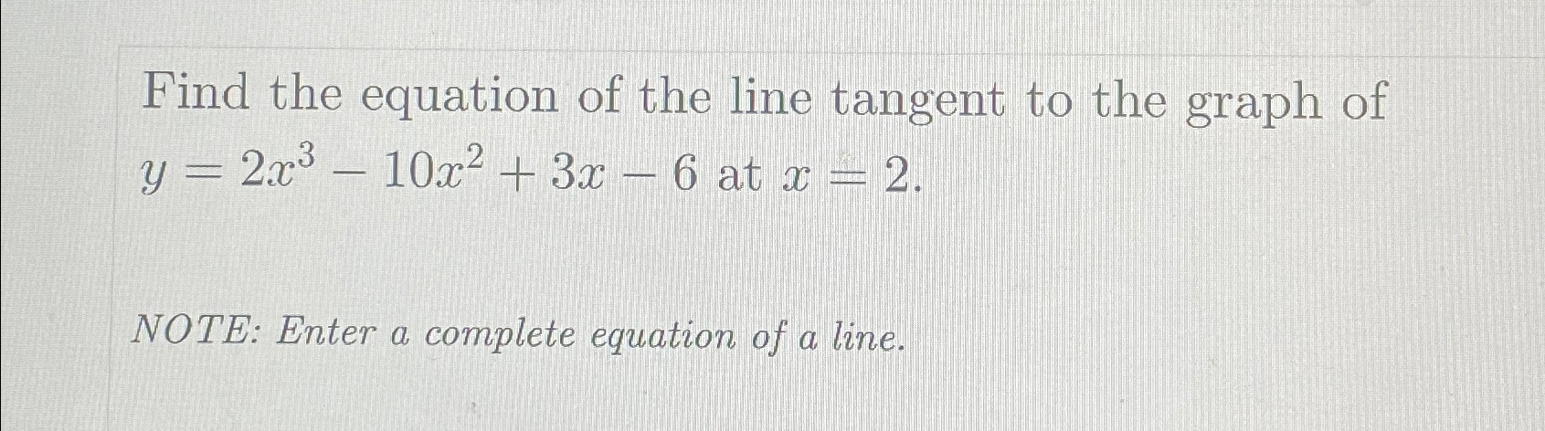 Solved Find the equation of the line tangent to the graph of | Chegg.com