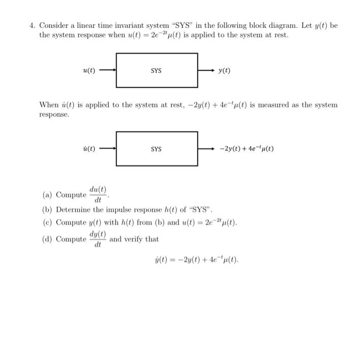 Solved 4 Consider A Linear Time Invariant System Sys In