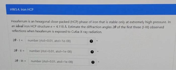 Solved Hexaferrum is an hexagonal close-packed (HCP) phase | Chegg.com