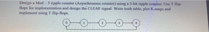 Solved Design a Mod - 5 ripple counter (Asynchronous | Chegg.com